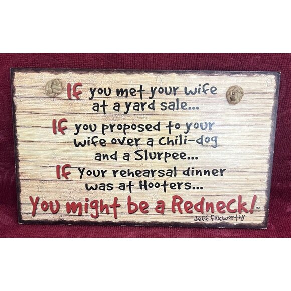 Accents | Jeff Foxyworthy Saying Sign 95 X 55 You Might Be A Redneck ...